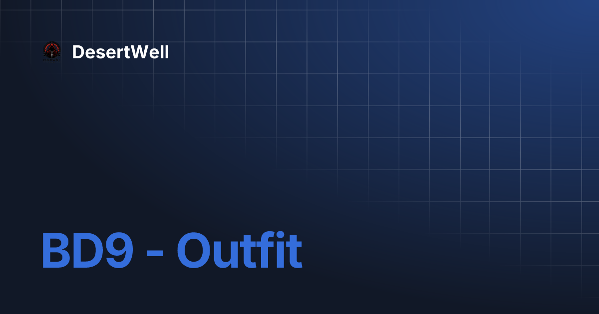 BD9 - Outfit | DesertWell