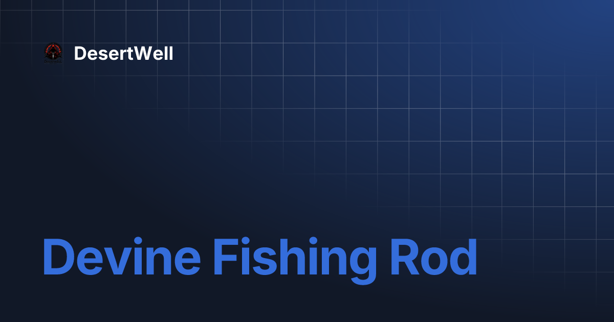 Devine Fishing Rod | DesertWell