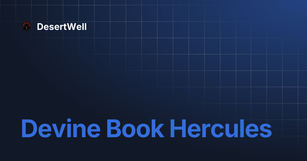 Devine Book Hercules | DesertWell