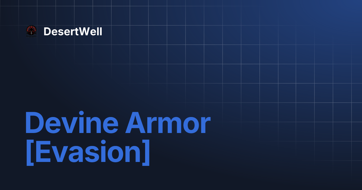 Devine Armor [Evasion] | DesertWell