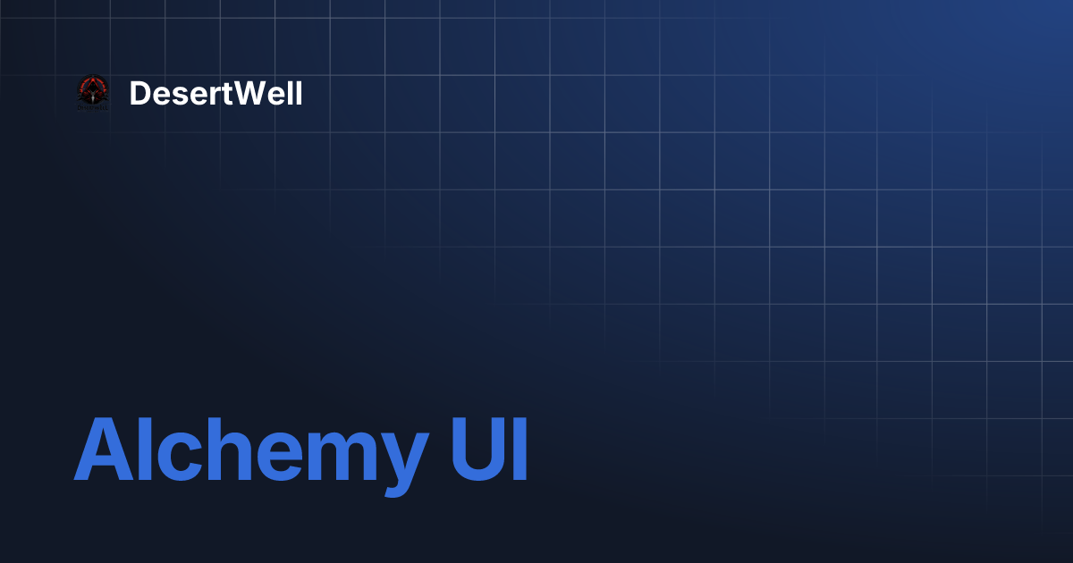 Alchemy UI | DesertWell